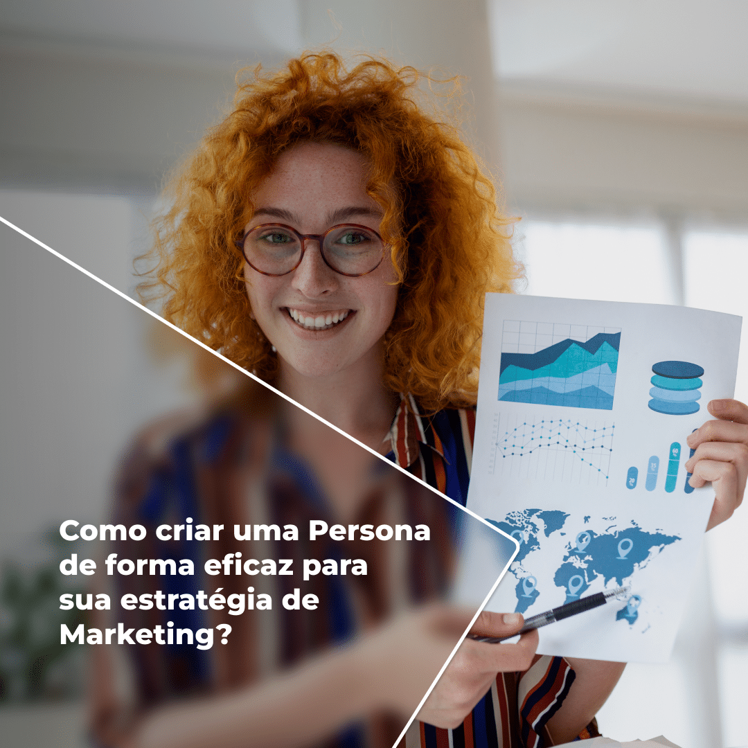 Como criar uma Persona de forma eficaz para sua estratégia de Marketing ...